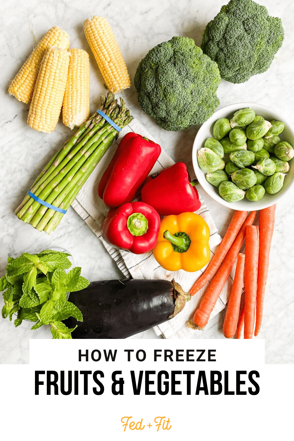 How to Freeze Fruits & Vegetables - Fed & Fit