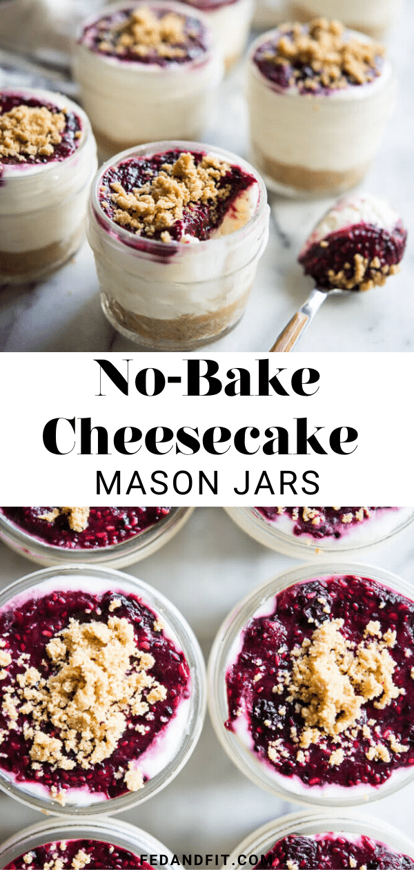 No-Bake Cheesecake in Mini Mason Jars - Fed & Fit