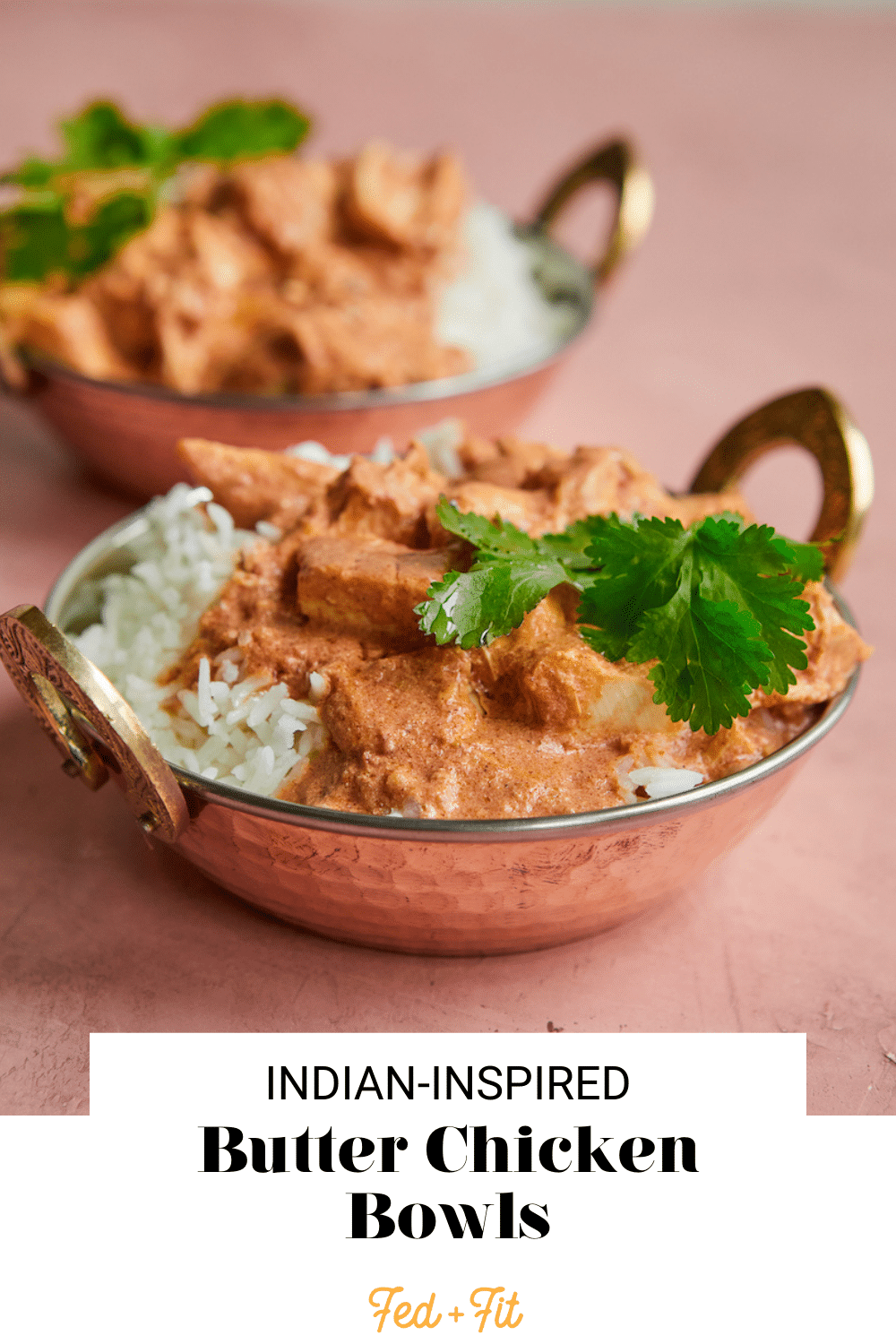 Indian-Inspired Butter Chicken Recipe - Fed & Fit