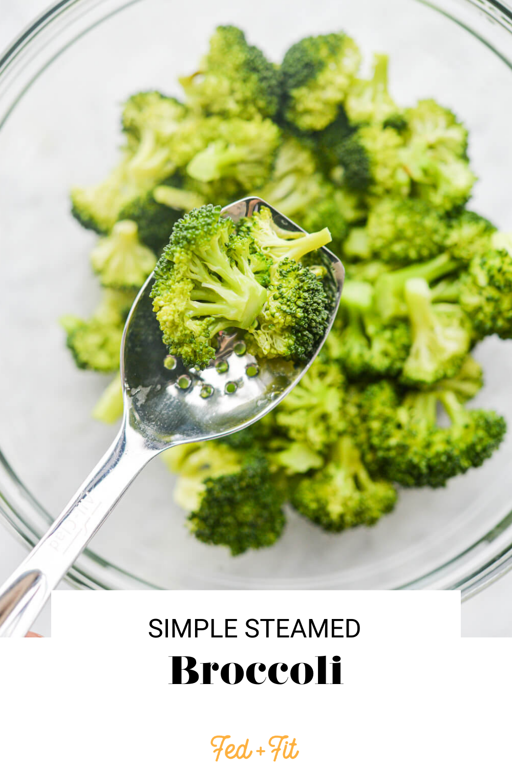 How to Steam Broccoli - Fed & Fit