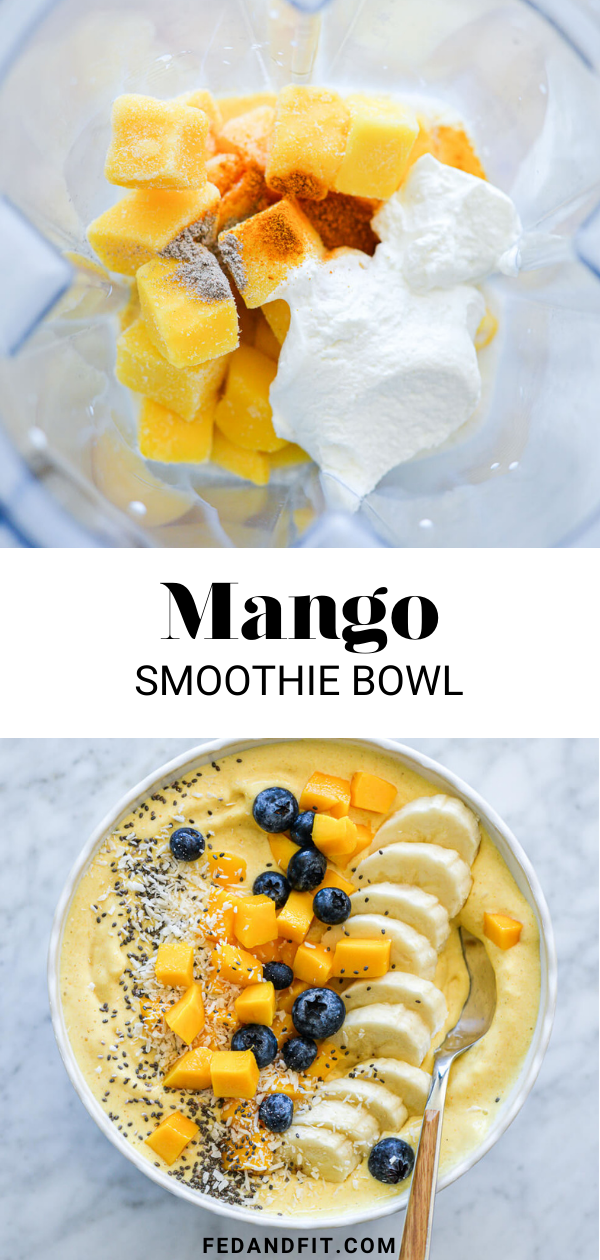 Luxurious Mango Smoothie Bowl - Fed & Fit